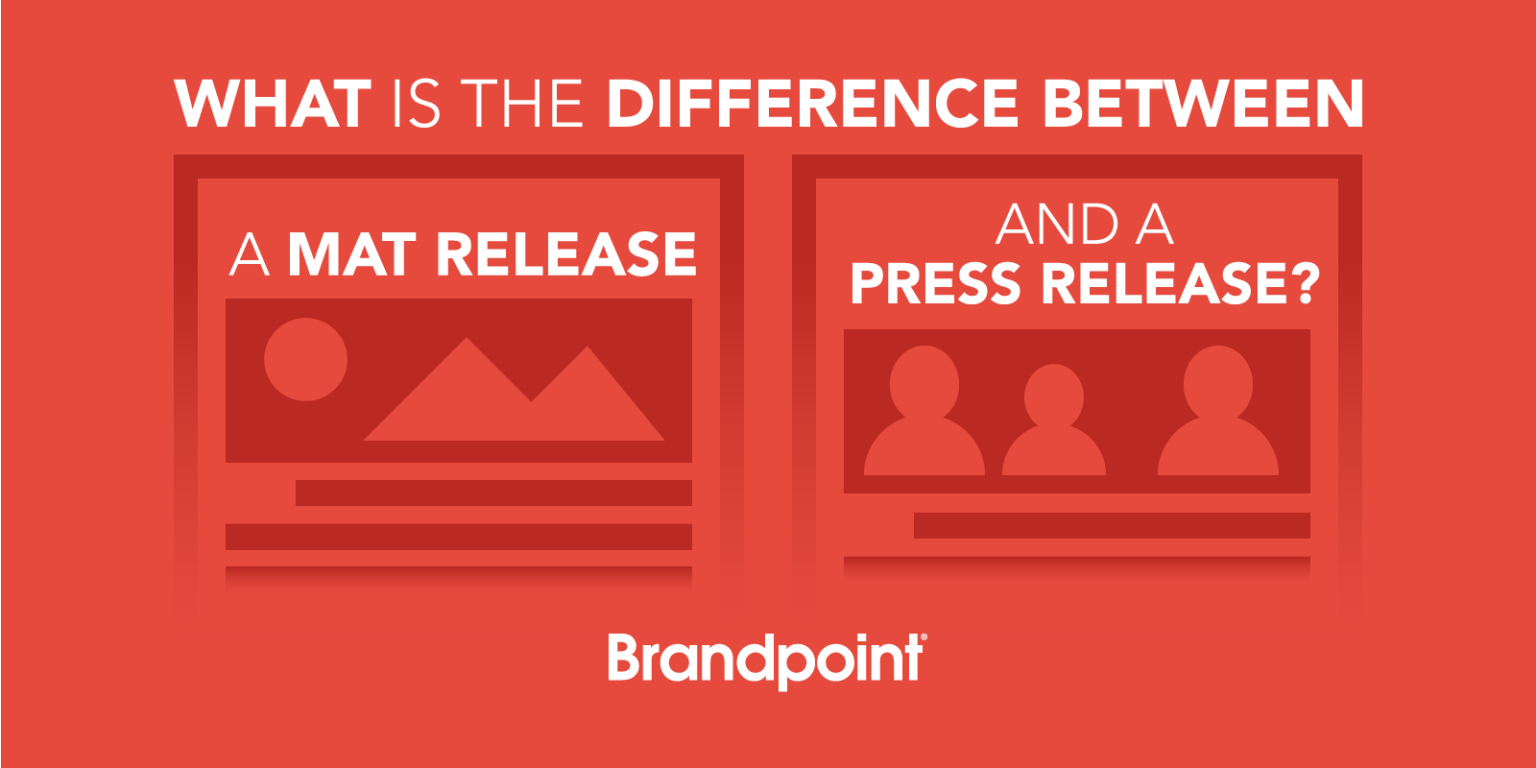 Branded Content: MAT Release vs Press Release | Brandpoint